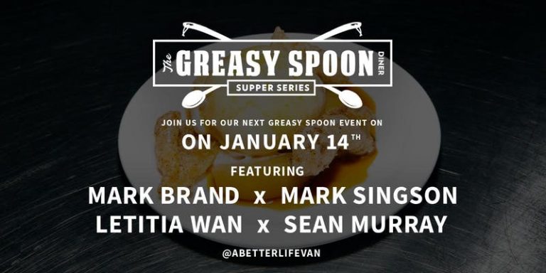 Greasy Spoon Dinner Vol47 on January 14 - Vancouver Foodster